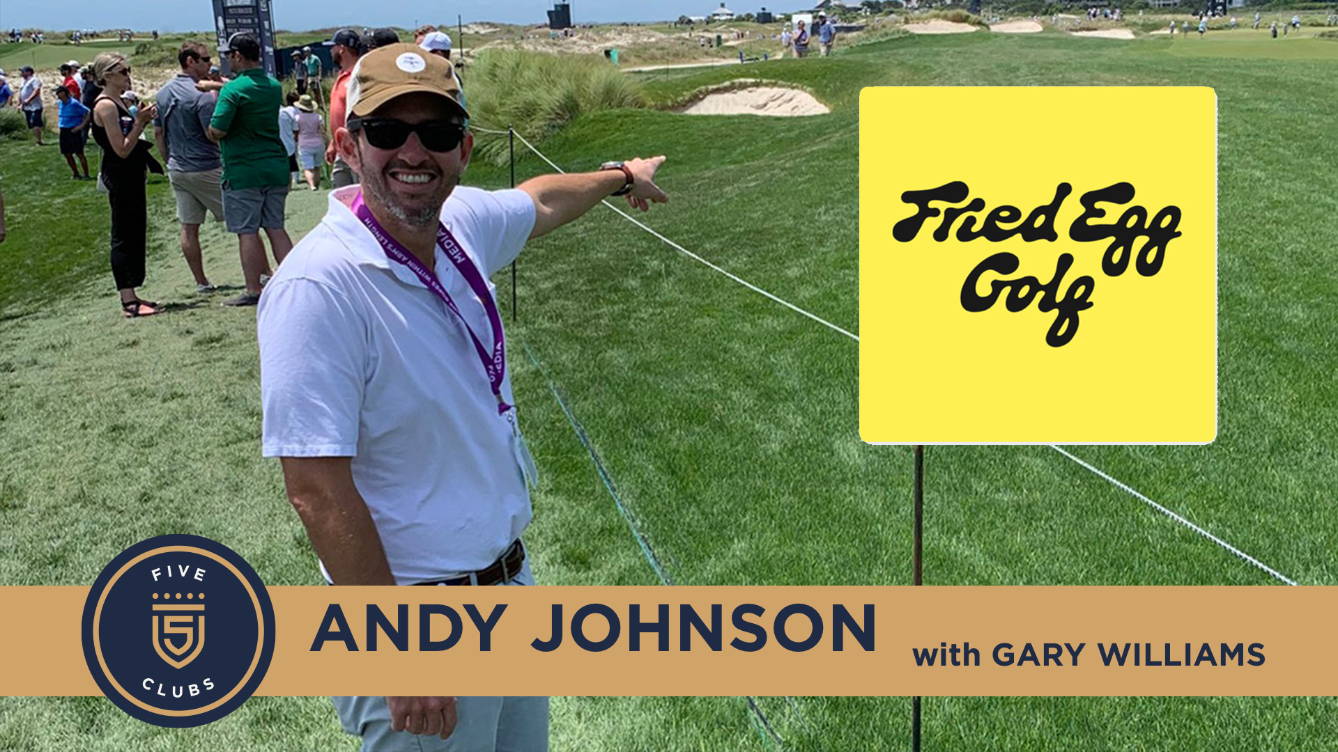 Andy Johnson (The Fried Egg) with Gary Williams - Five Clubs Golf