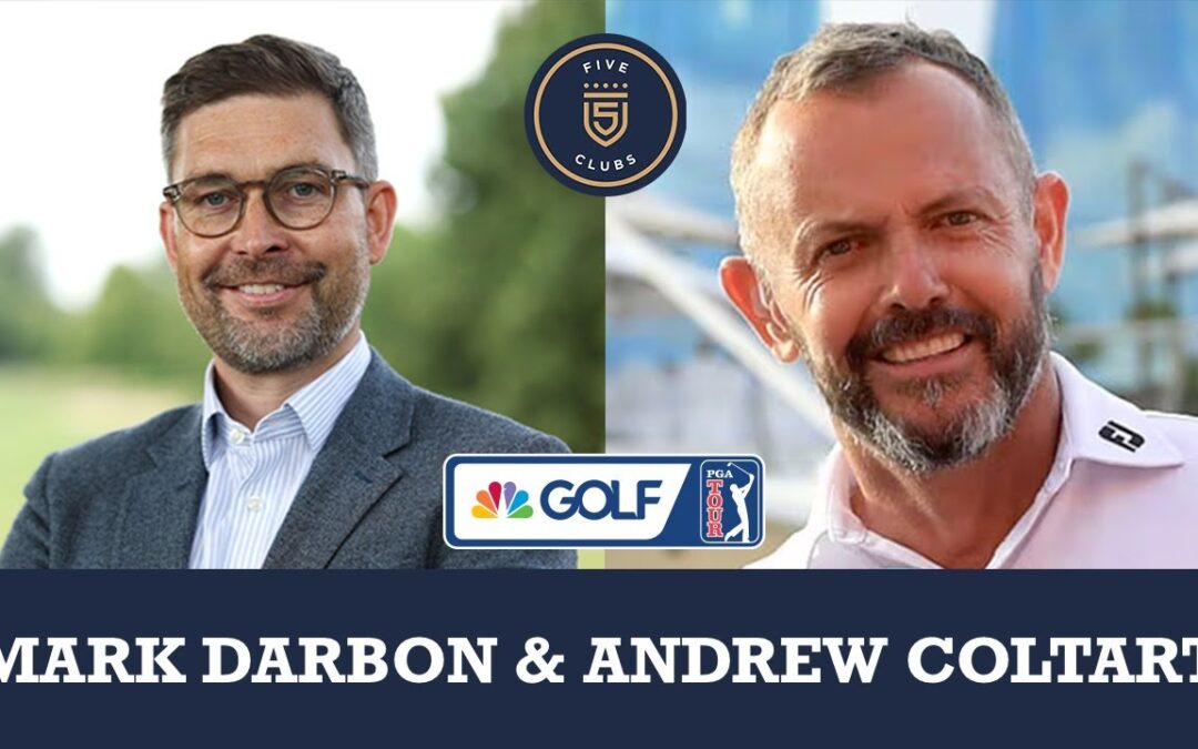 Mark Darbon (R&A) & Andrew Coltart join 5 Clubs on Golf Channel
